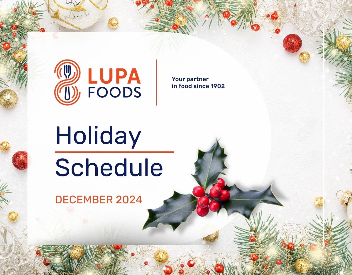 December 2024 Holiday Schedule | Lupa Foods